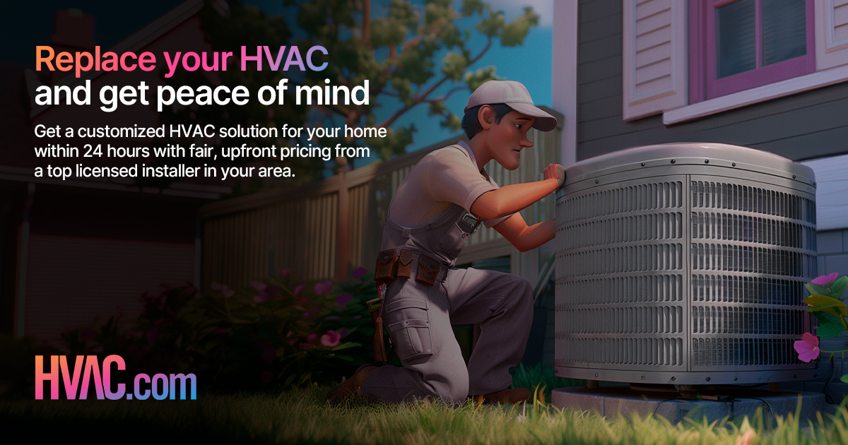 HVAC Replacement & Installation - We Take Care of You | HVAC.com